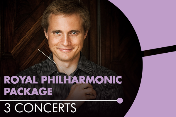Royal Phil Package | Philharmonic Society of Orange County